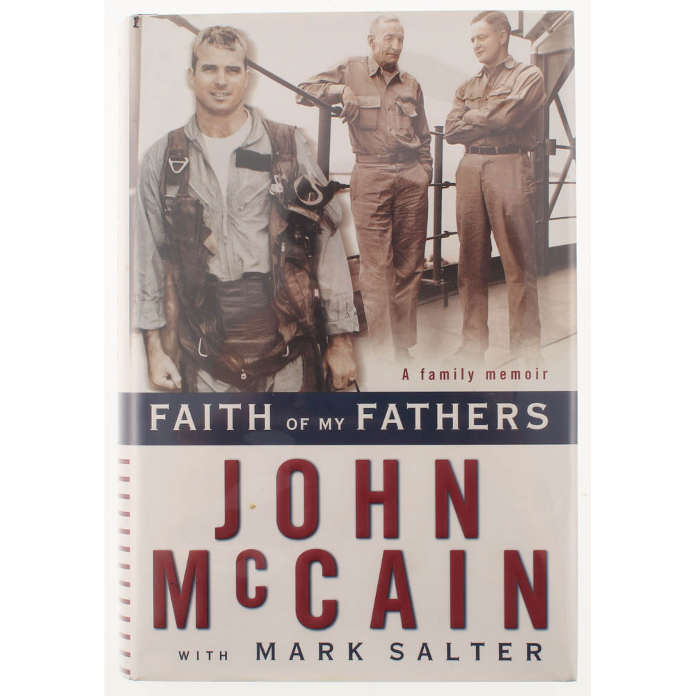 John McCain Signed "Faith of My Fathers: A Family Memoir" Hard Cover ...