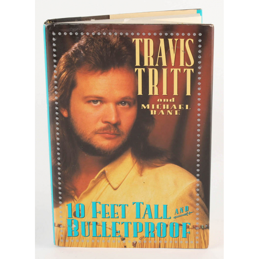Travis Tritt Signed 10 Feet Tall And Bulletproof Hardcover Book JSA travis-tritt-signed-10-feet-tall-and-bulletproof-hardcover-book-jsa