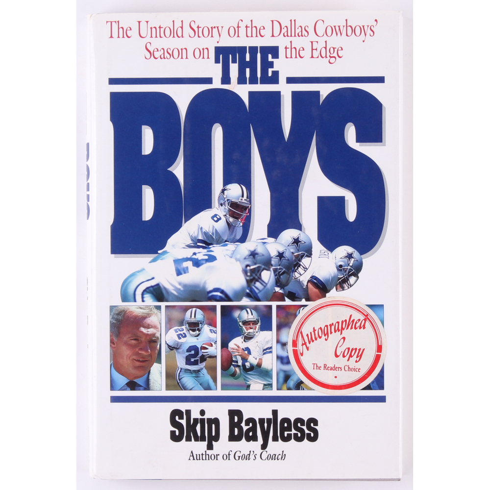 Skip Bayless Signed "The Boys: The Untold Story of the Dallas Cowboys ...