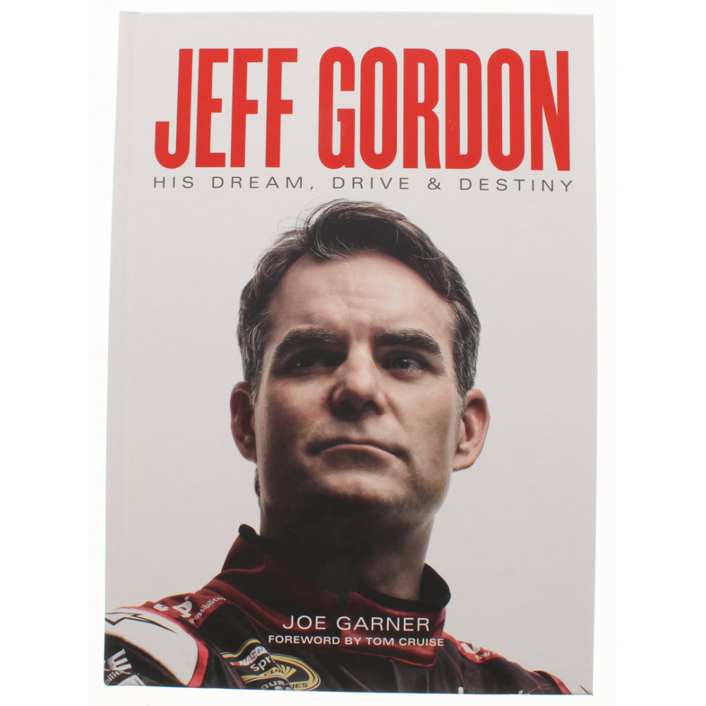 Jeff Gordon Signed "Jeff Gordon: His Dream, Drive & Destiny" Hardcover ...