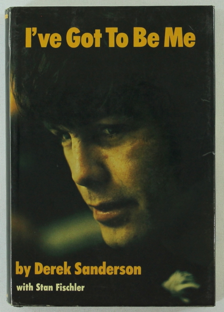 Derek Sanderson Signed "I've Got To Be Me" Hardcover Book Inscribed ...