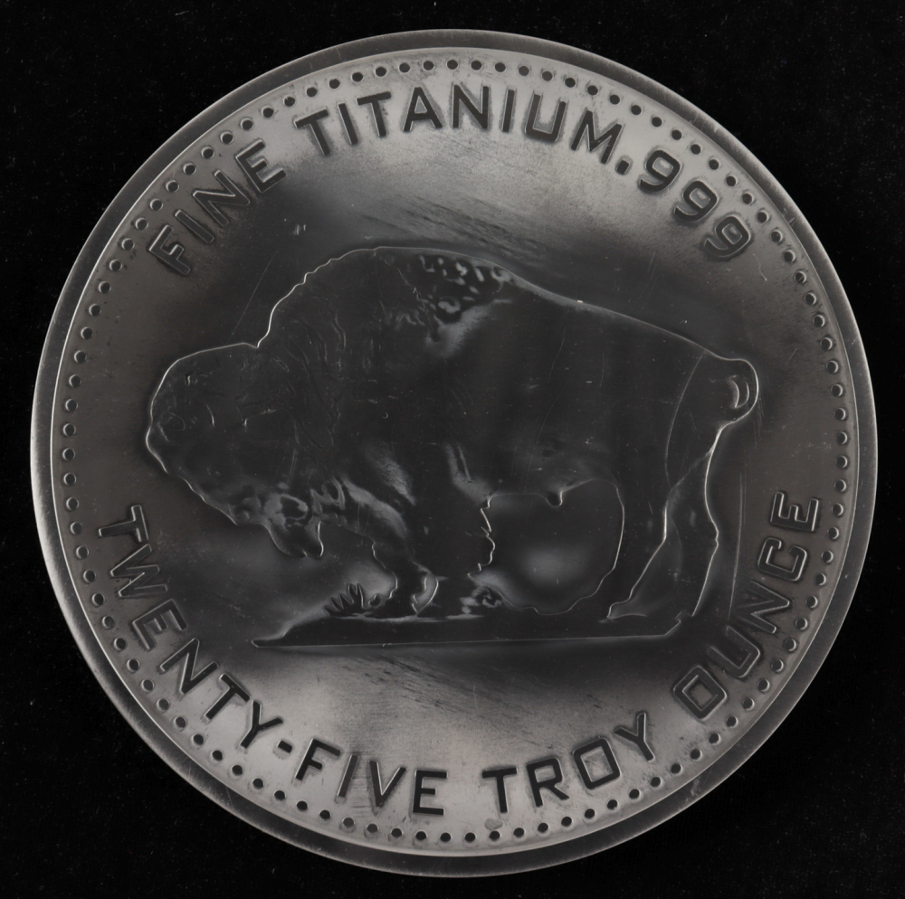 25 Troy Ounce .999 Fine Titanium Oversized Buffalo Bullion Round ...