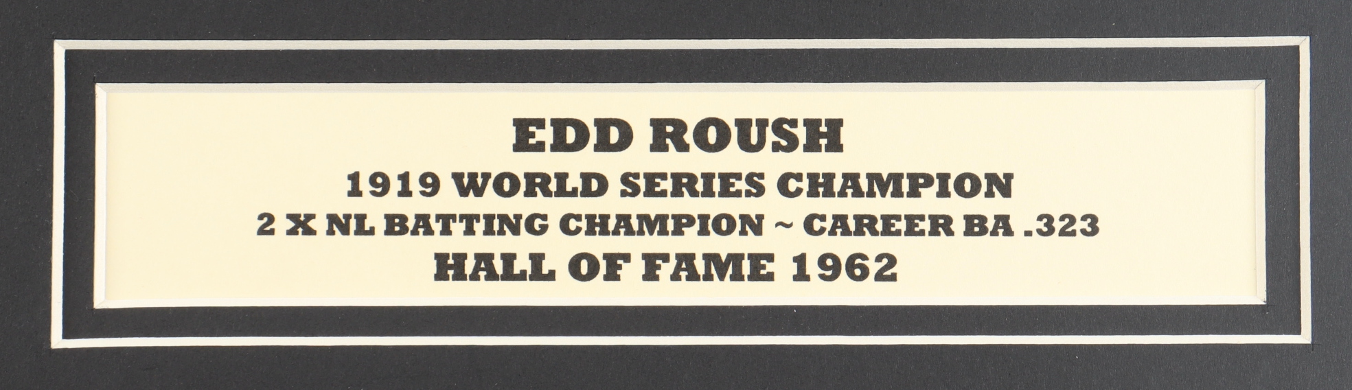Edd Roush Signed Reds 14x18 Custom Matted Hall of Fame Plaque Postcard ...