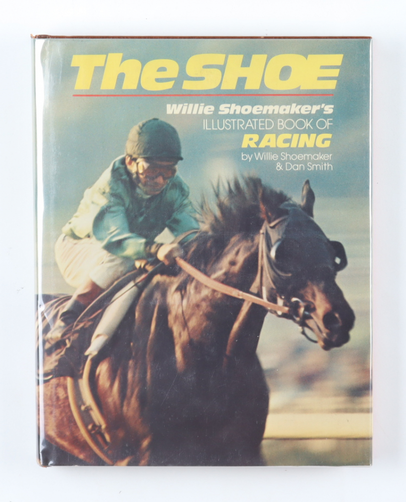 William Shoemaker Signed "The Shoe" Hardcover Book Inscribed "Best of ...