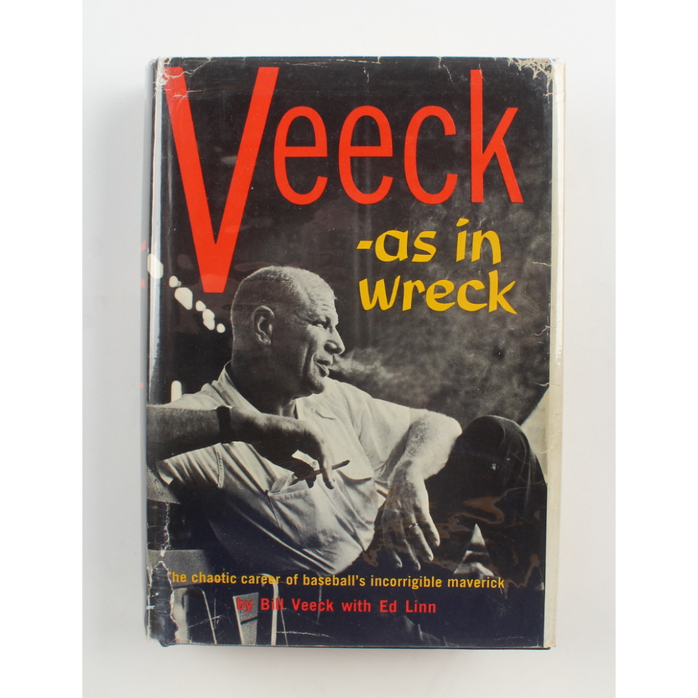 Bill Veeck Signed "Veeck- As In Wreck" Hardcover Book (Beckett ...