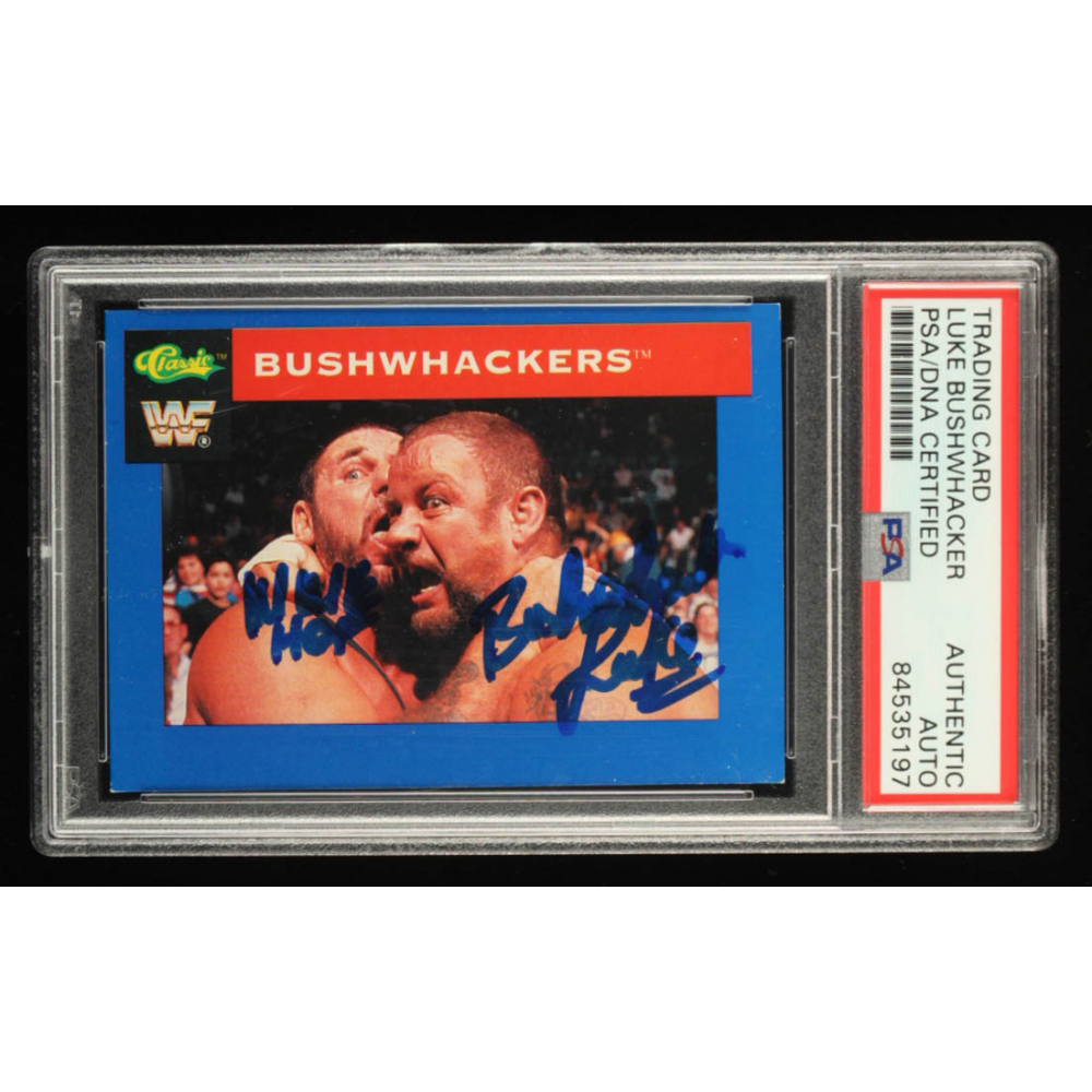 Luke Bushwhacker Signed 1991 Classic WWF Superstars #50 Inscribed "WWE ...