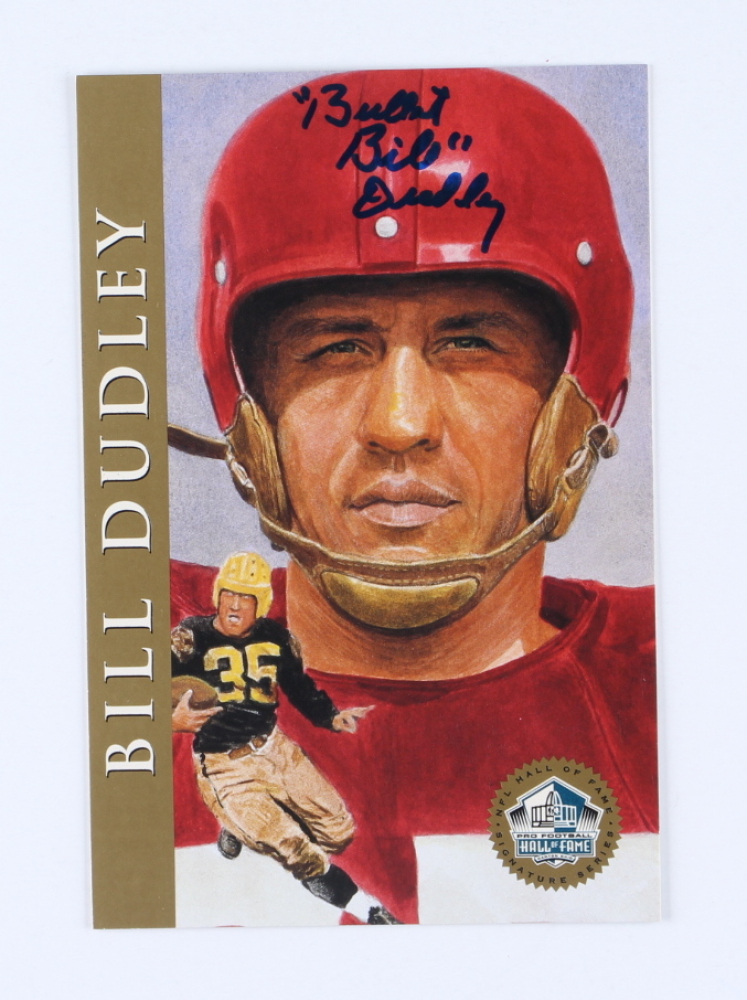 Bill Dudley Signed Hall of Fame Signature Series Card Inscribed "Bullet ...