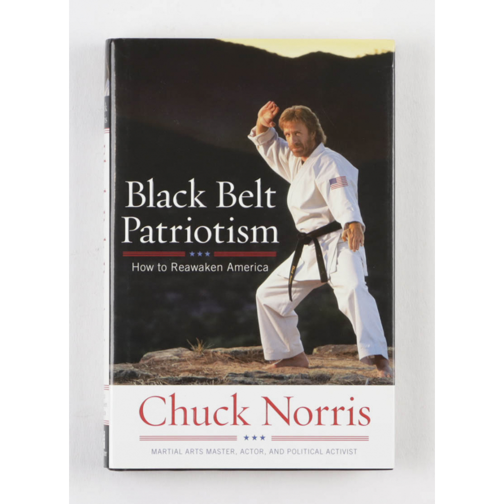 Chuck Norris Signed "Black Belt Patriotism" Hardcover Book With ...