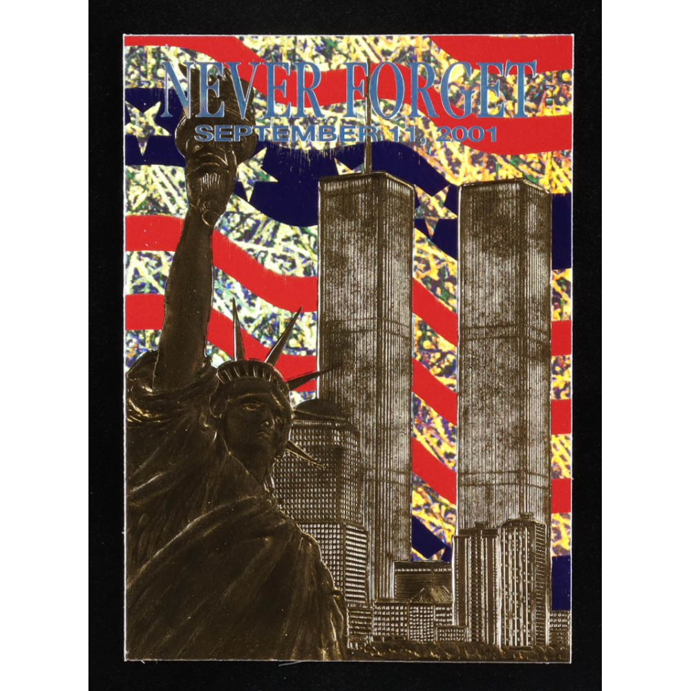 2002 September 11, 2001 "Never Forget" Commemorative 23KT Gold Card ...
