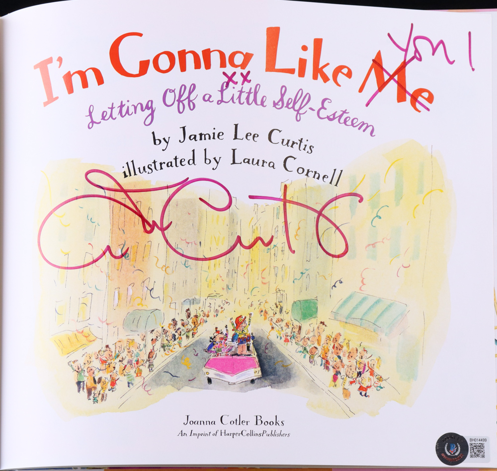 Jamie Lee Curtis Signed "I'm Gonna Like Me: Letting Off A Little Self ...