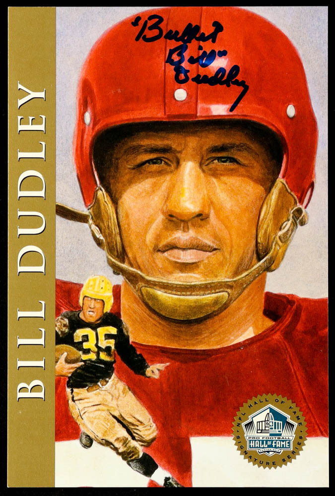 Bill Dudley Signed Hall of Fame Signature Series Card Inscribed "Bullet ...