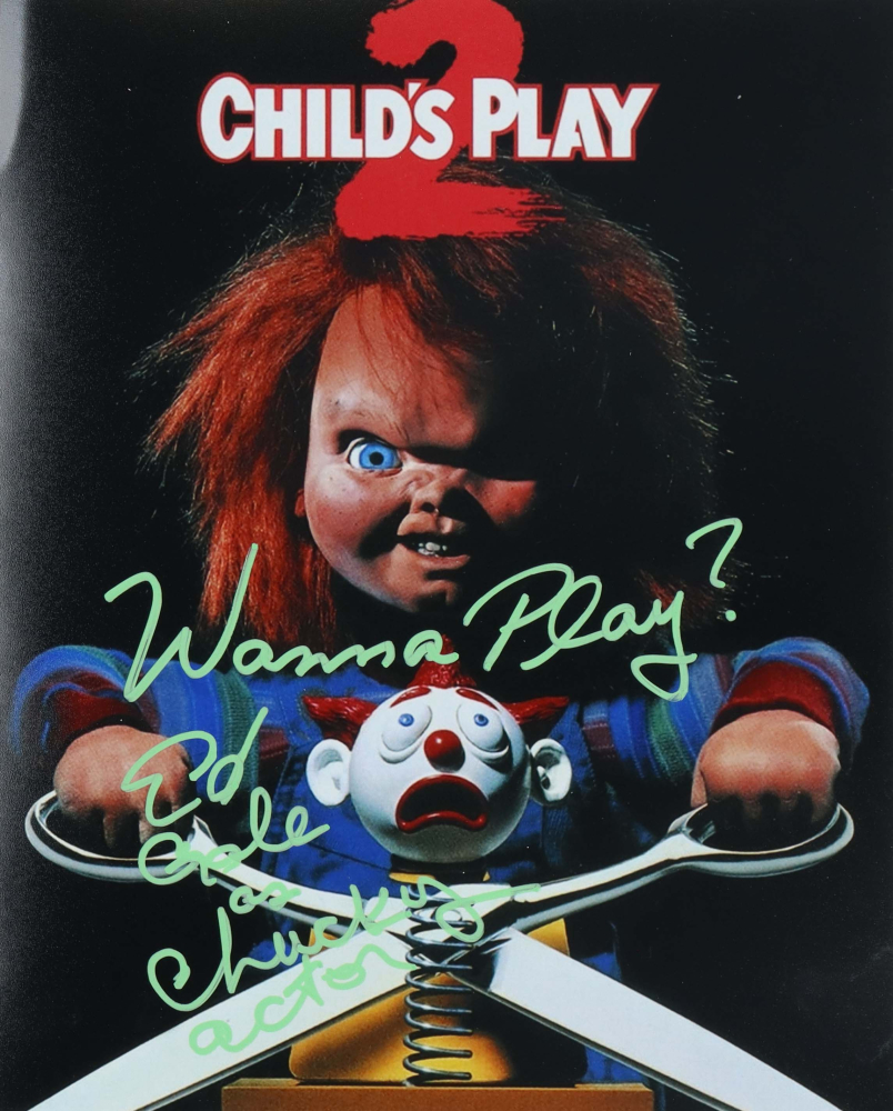 Ed Gale Signed "Child's Play 2" 8x10 Photo Inscribed "Wanna Play ...