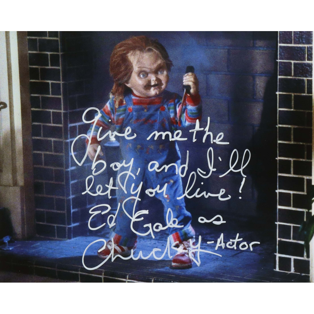 Ed Gale Signed "Child's Play" 8x10 Photo Inscribed "Give me the boy and ...