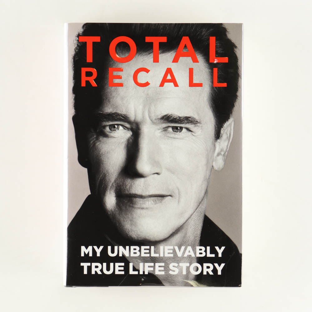 Arnold Schwarzenegger Signed "Total Recall: My Unbelievably True Life ...
