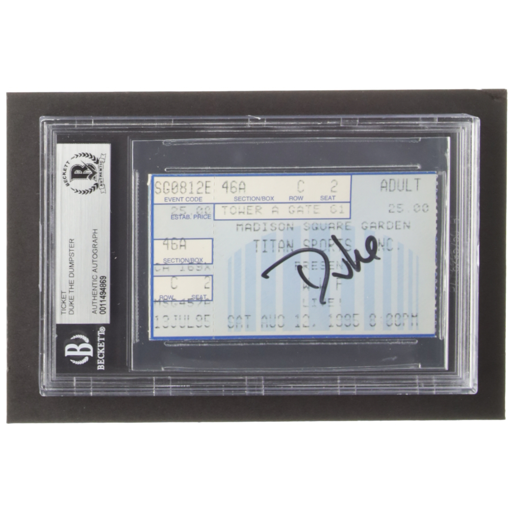 Duke "The Dumpster" Droese Signed 1995 WWF Ticket Stub (BGS) | Pristine ...