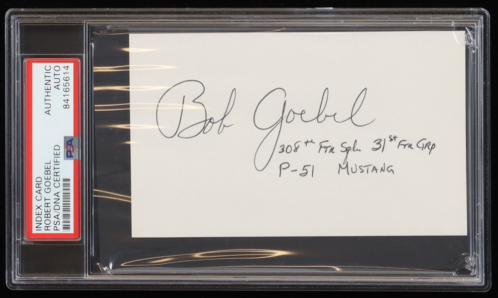 Robert Goebel Signed 3x5 Cut Inscribed "308th FTR SQDR 31st Ftr Grp P ...