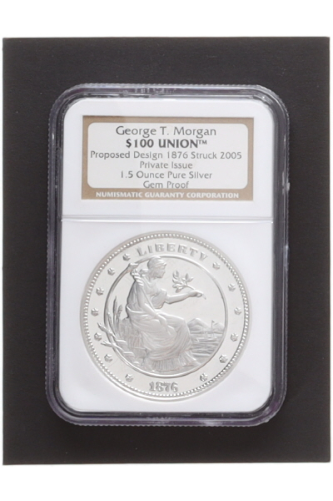 2005 Private Issue George T. Morgan Union 1876 Design $100 One Hundred ...