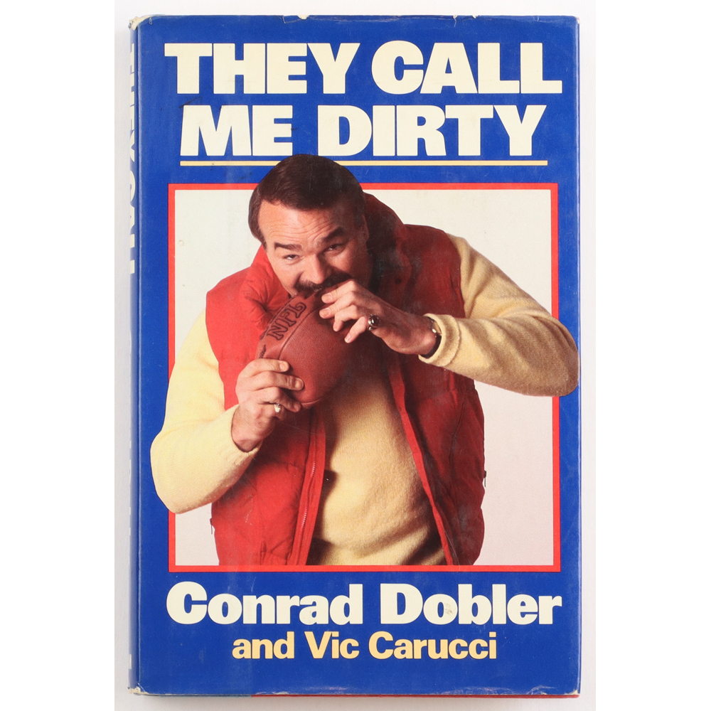 Conrad Dobler Signed "They Call Me Dirty" Hardcover Book Inscribed ...