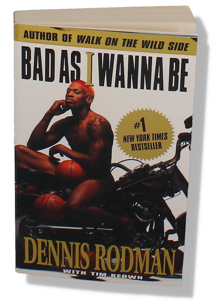 Dennis Rodman Signed "Bad As I Wanna Be" Hardcover Book (JSA ...
