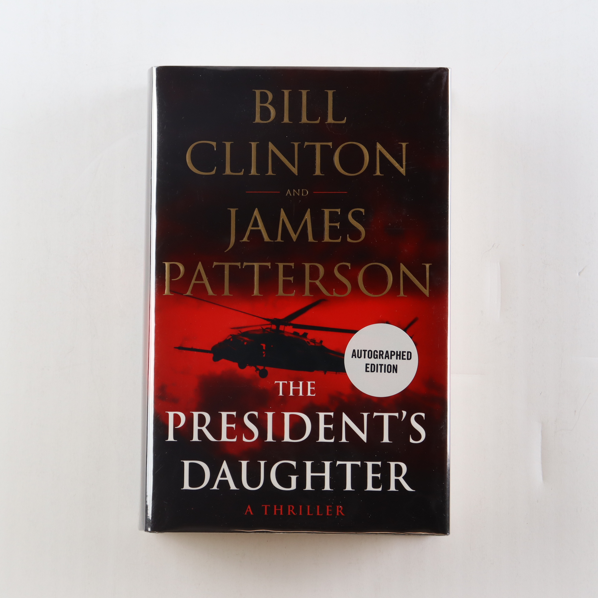 Bill Clinton & James Patterson Signed "The President's Daughter ...