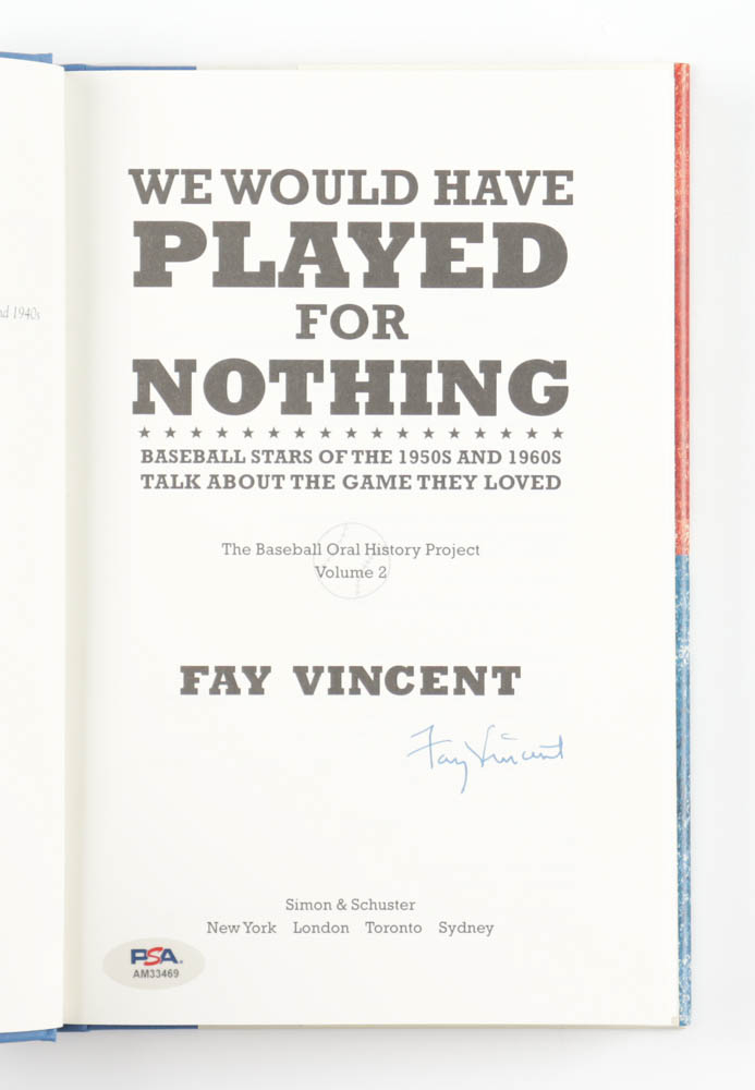 Fay Vincent Signed "We Would Have Played For Nothing" Hardcover Book ...