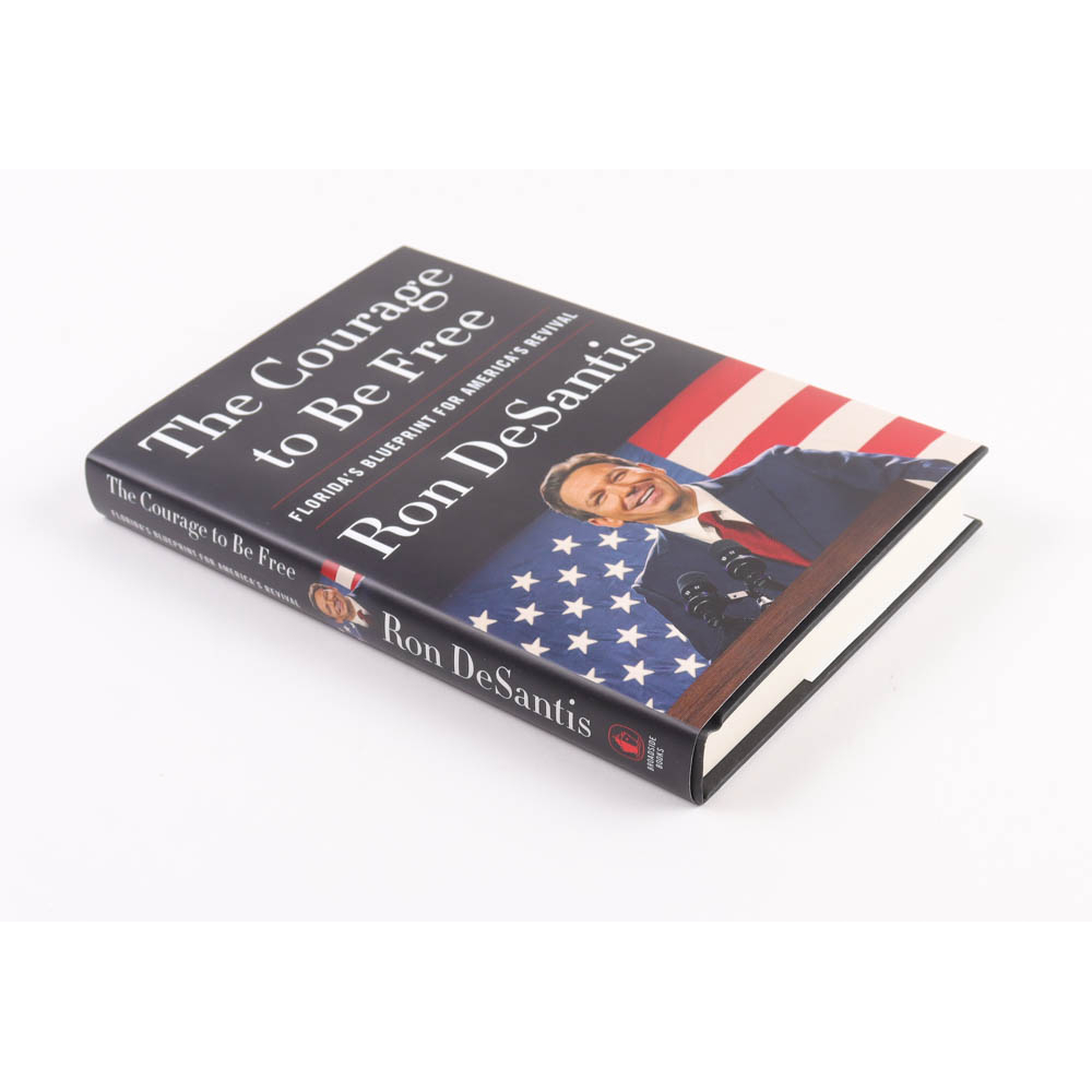 Ron DeSantis Signed "The Courage to Be Free" Hardcover Book (PSA ...