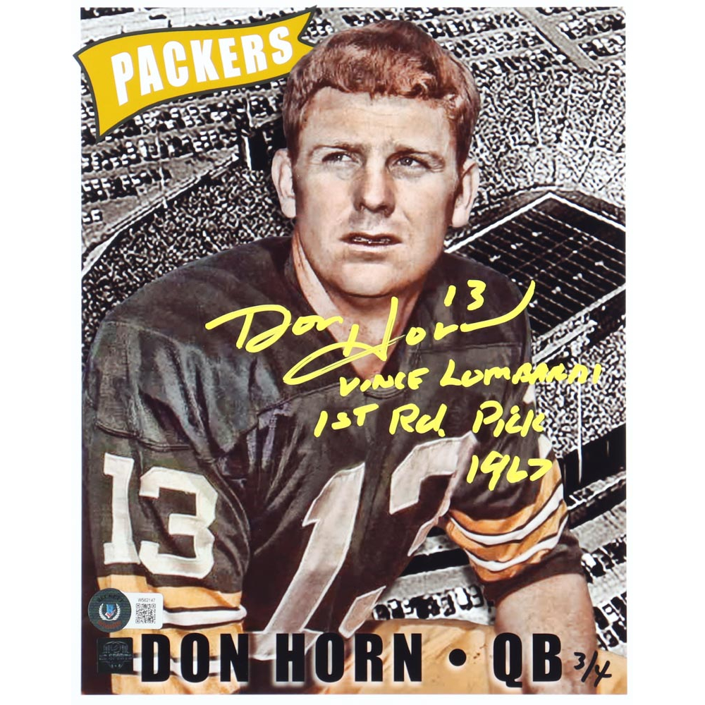 Don Horn Signed Packers 8x10 Photo Inscribed "Vince Lombardi 1st Rd ...