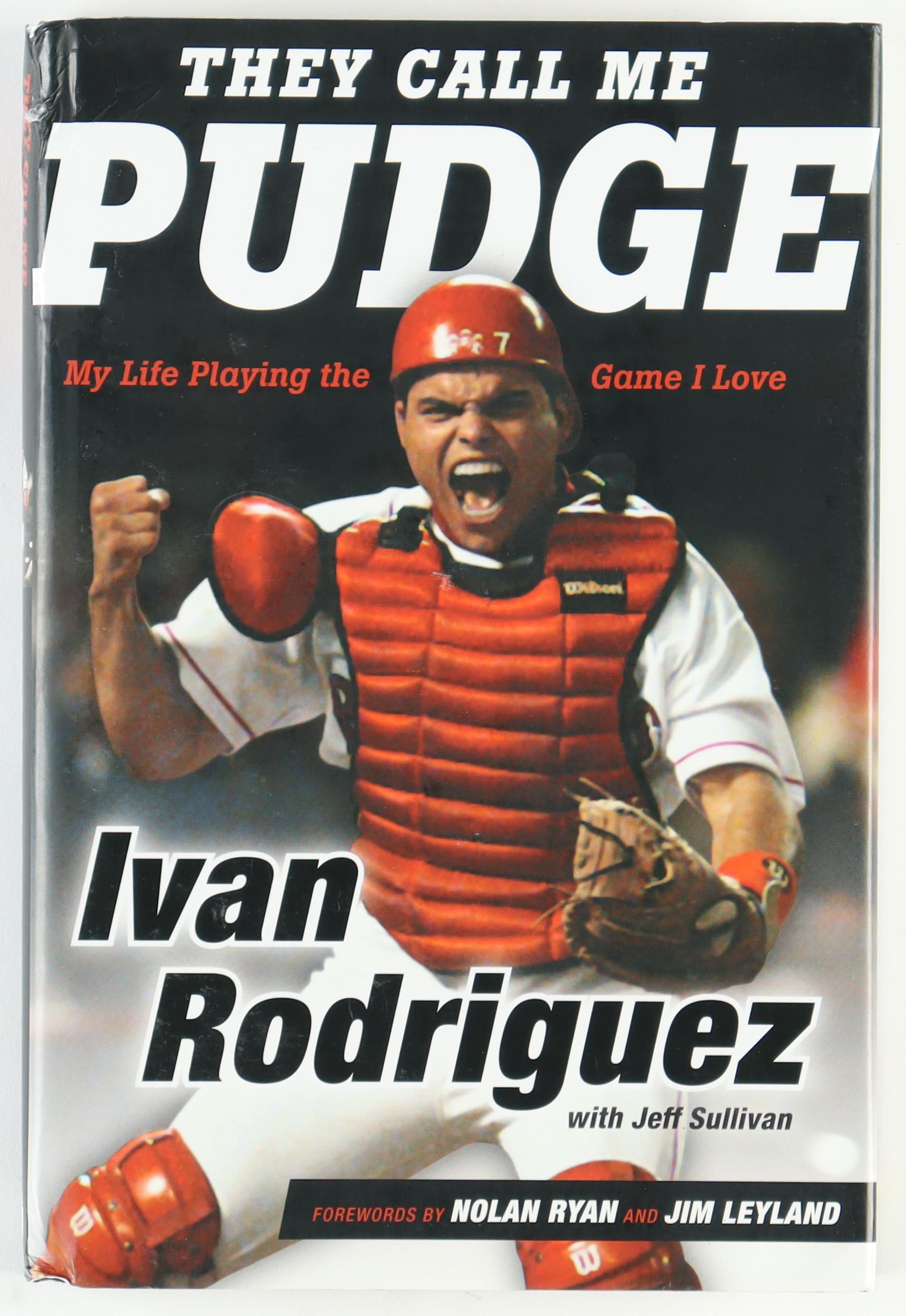 Ivan Rodriguez Signed "They Call Me Pudge" Hardcover Book Inscribed ...