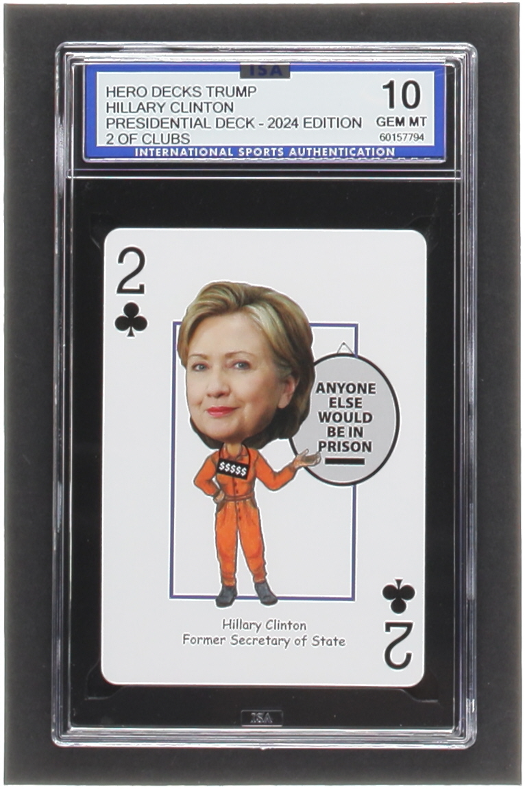Hillary Clinton 2024 Hero Presidential Deck Two Of Clubs (ISA 10 ...