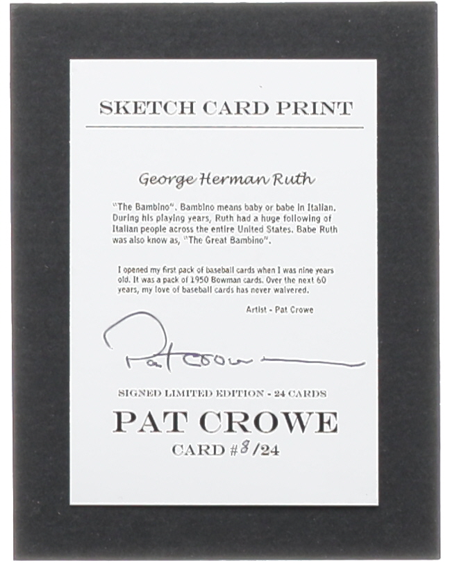 Babe Ruth "The Bambino" LE Pat Crowe Sketch Card Print | Pristine Auction