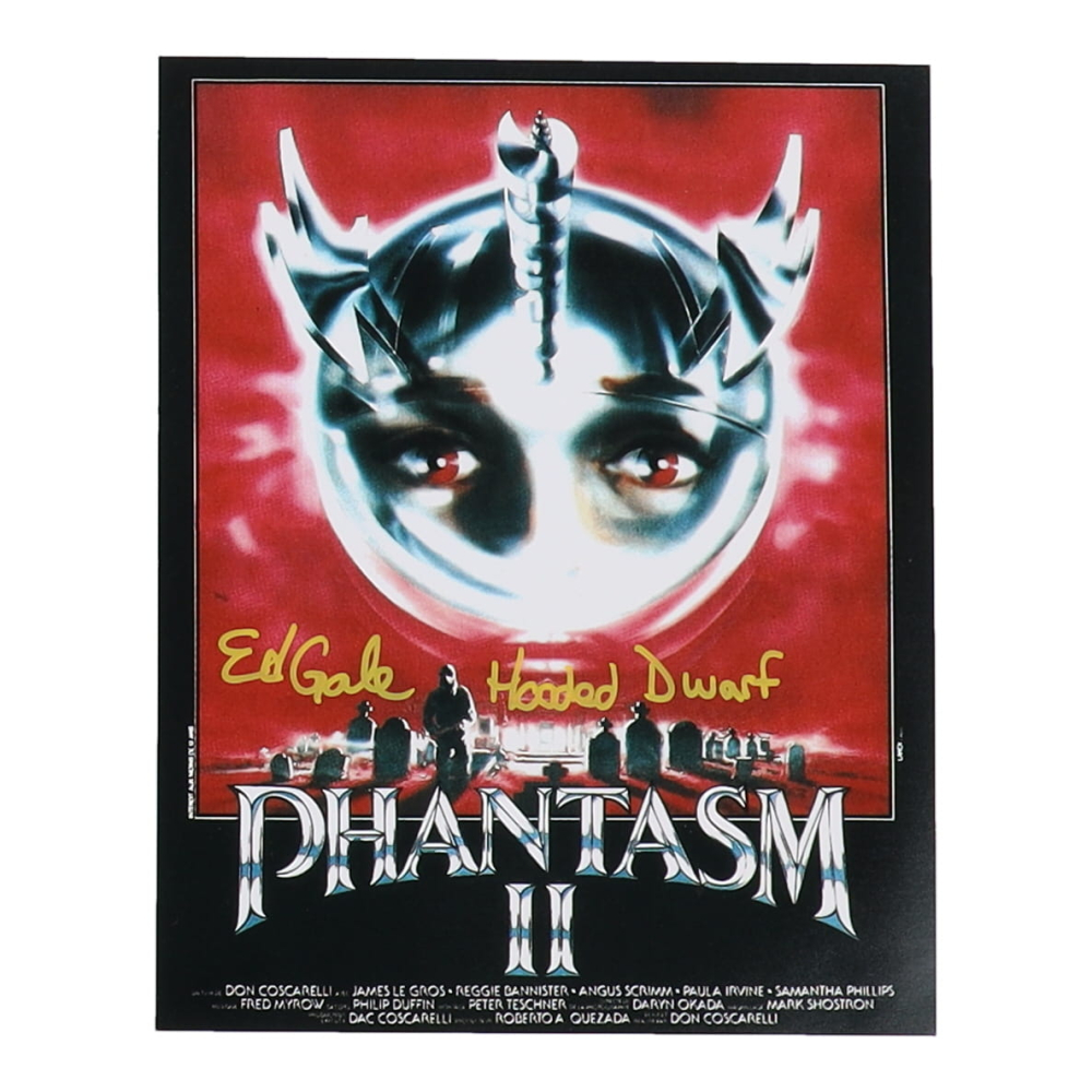 Ed Gale Signed "Phantasm II" 8x10 Photo Inscribed "Hooded Dwarf" (ACOA ...