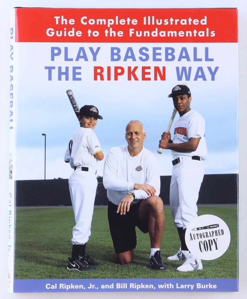 Cal Ripken Jr. & Billy Ripken Signed "The Ripken Way" Hardcover Book ...