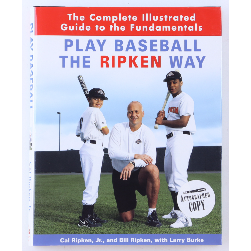Cal Ripken Jr. & Billy Ripken Signed "The Ripken Way" Hardcover Book ...