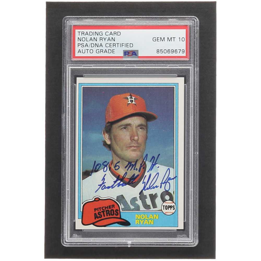 Nolan Ryan Signed 1981 Topps #240 Inscribed "108.5 MPH Fastball" (PSA ...