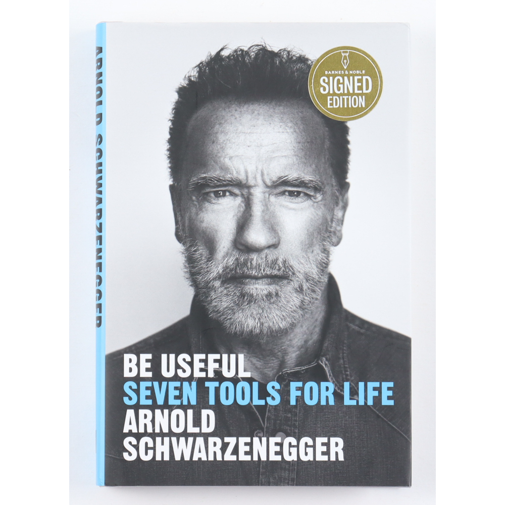 Arnold Schwarzenegger Signed "Be Useful: Seven Tools For Life ...