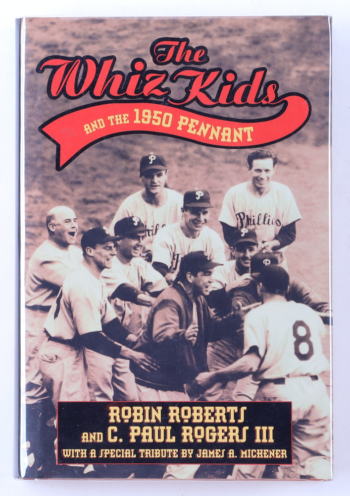 Robin Roberts Signed "The Whiz Kids and the 1950 Pennant" Hardcover ...