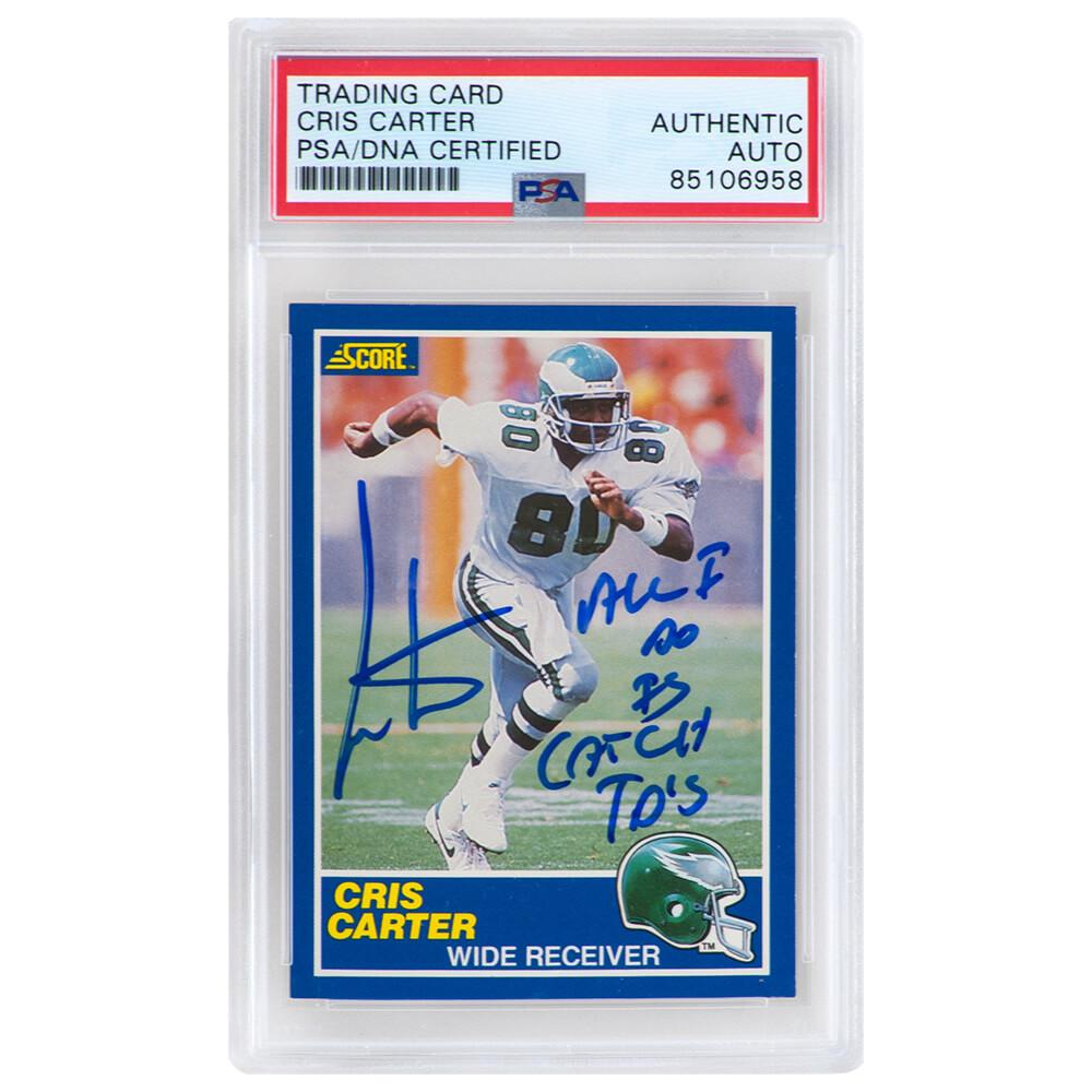 Cris Carter Signed 1989 Score #72 RC Inscribed "All I Do Is Catch TD's ...