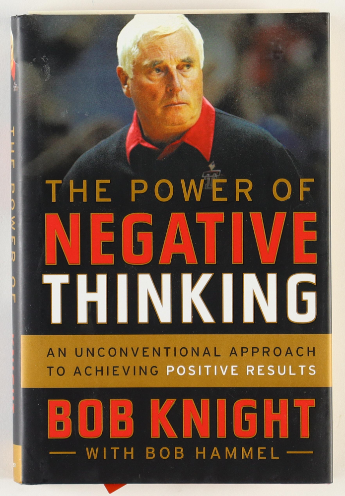 Bob Knight Signed "The Power of Negative Thinking" Hardcover Book (PSA ...