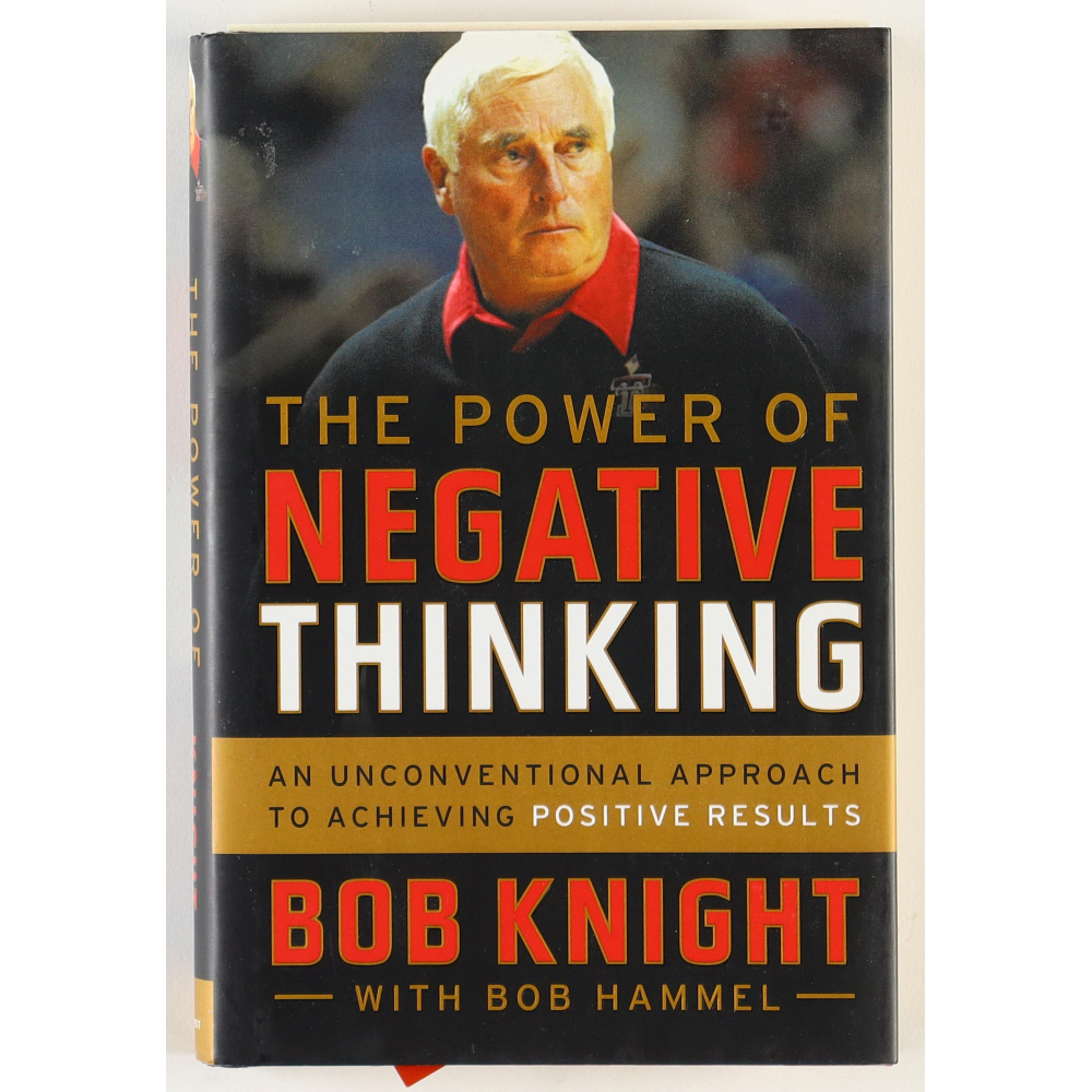 Bob Knight Signed "The Power of Negative Thinking" Hardcover Book (PSA ...
