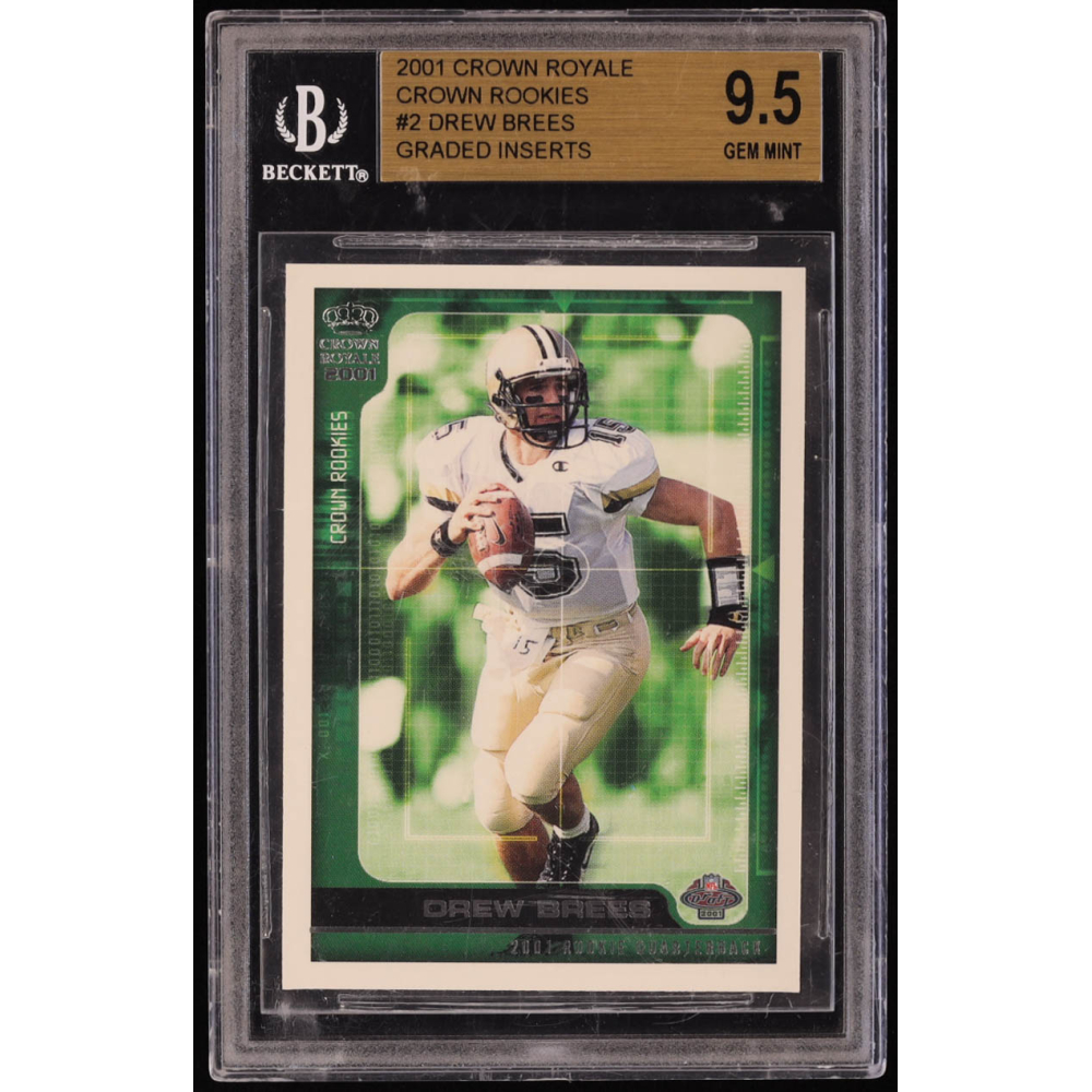 Drew Brees 2001 Crown Royale Crown Rookies #2s RC #1381/2500 (BGS 9.5 ...