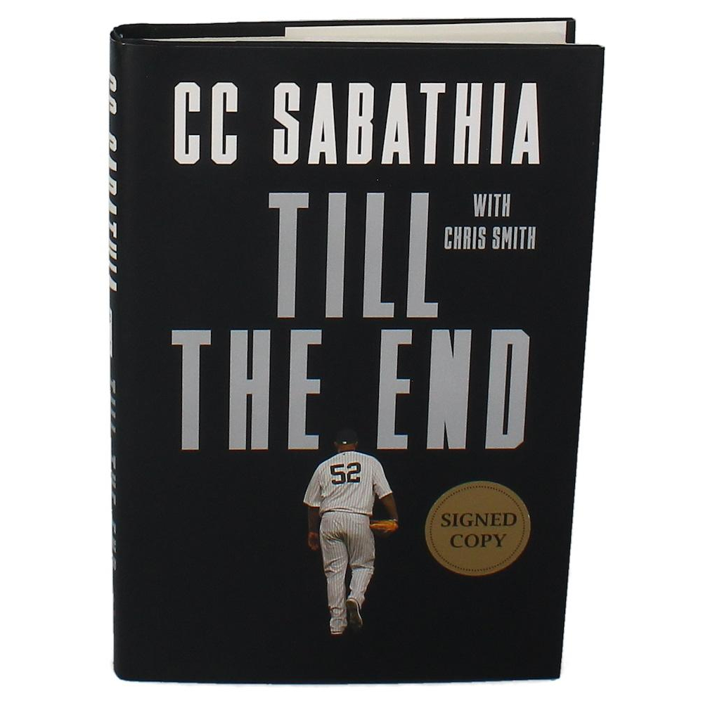 C.C. Sabathia Signed "Till The End" Hardcover Book (Beckett) | Pristine ...