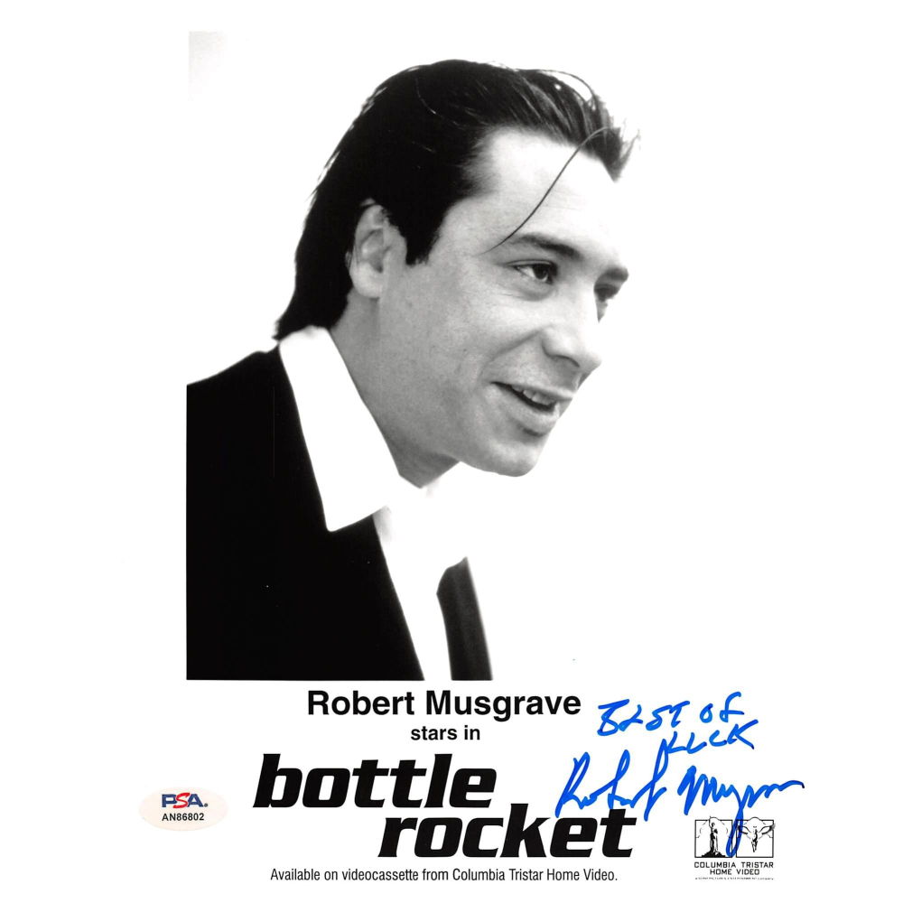 Robert Musgrave Signed "Bottle Rocket" 8x10 Photo Inscribed "Best Of ...