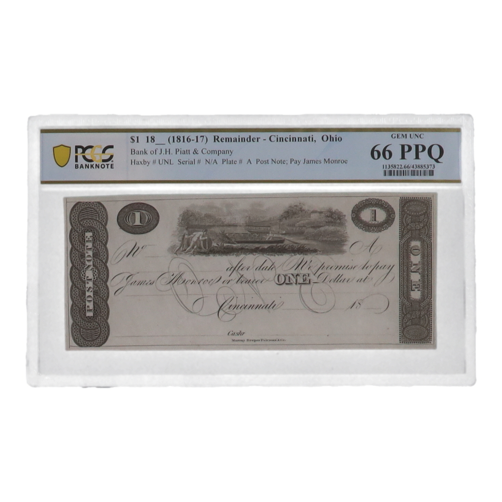 1816-17 $1 Note - Bank of J.H. Piatt & Co., Cincinnati, Ohio (PCGS GU66 ...