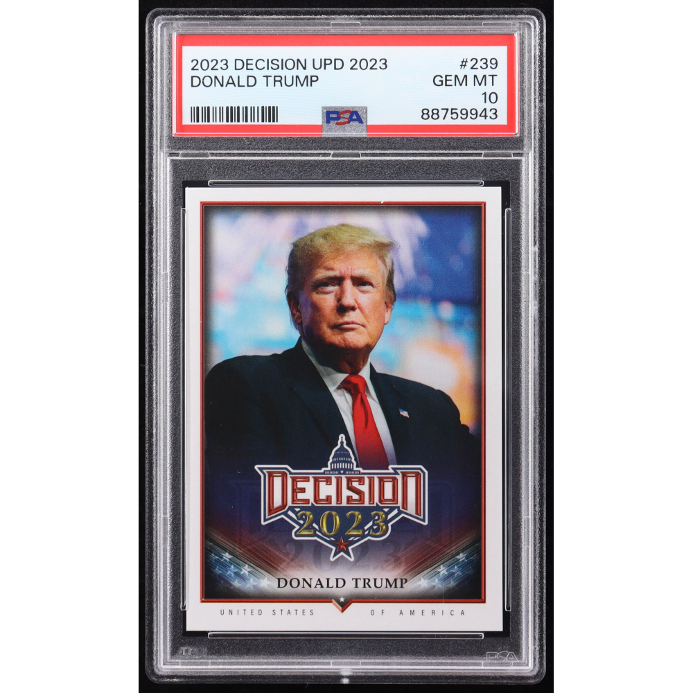 Donald Trump 2023 Decision 2023 Update #239 (PSA 10) | Pristine Auction
