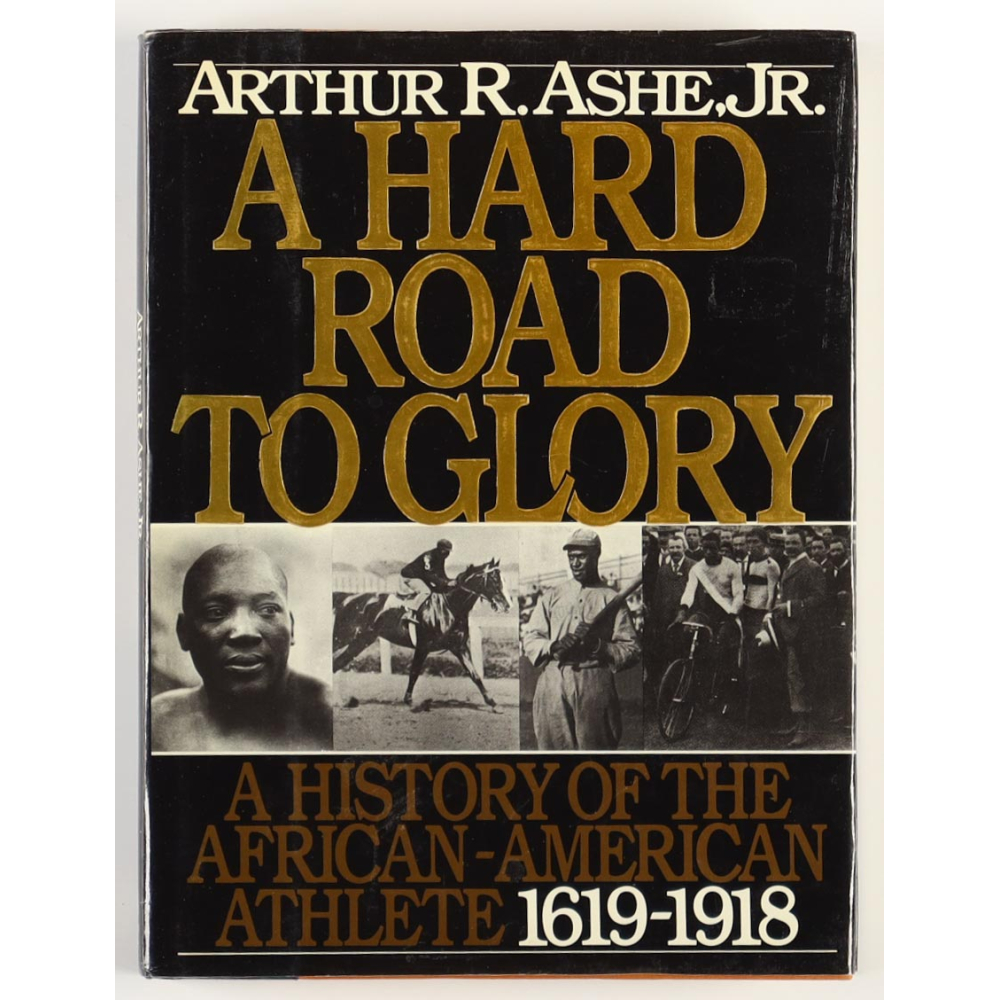 Arthur Ashe Signed "A Hard Road To Glory" Hardcover Book Inscribed "4/6 ...