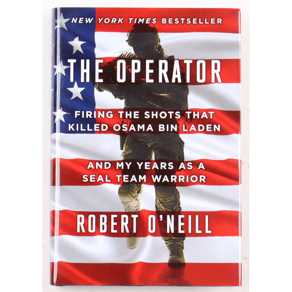 Robert O'Neill Signed "The Operator" Hardcover Book Inscribed "Never ...