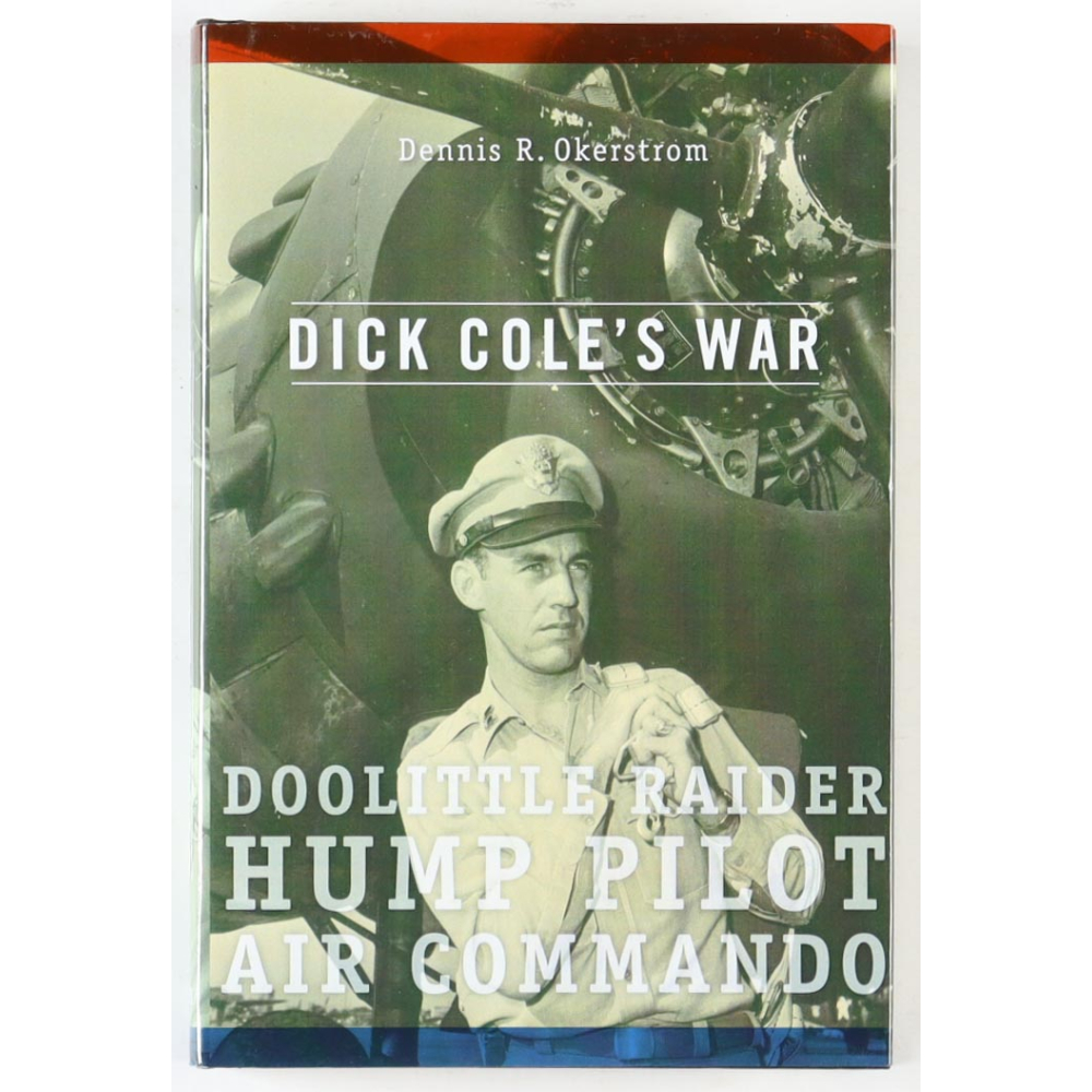 Doolittle Raiders Richard Cole Hand Signed Limited Edition "Dick Cole's ...