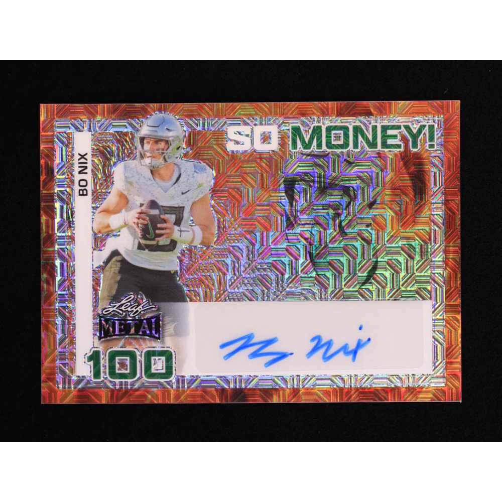 Bo Nix 2024 Leaf Metal So Money! Autographs Mojo Orange #SMBN1 RC #2/6 ...