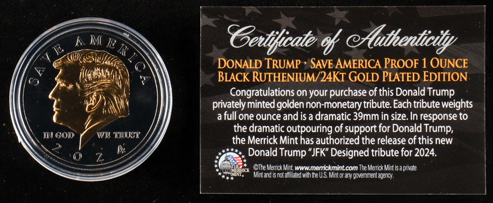 Donald Trump Save America Proof 1 Oz Black Ruthenium 24Kt Gold Plated ...