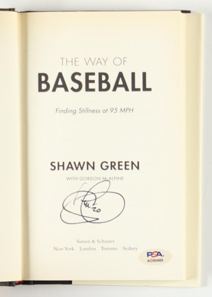 Shawn Green Signed "The Way of Baseball: Finding Stillness at 95 mph ...